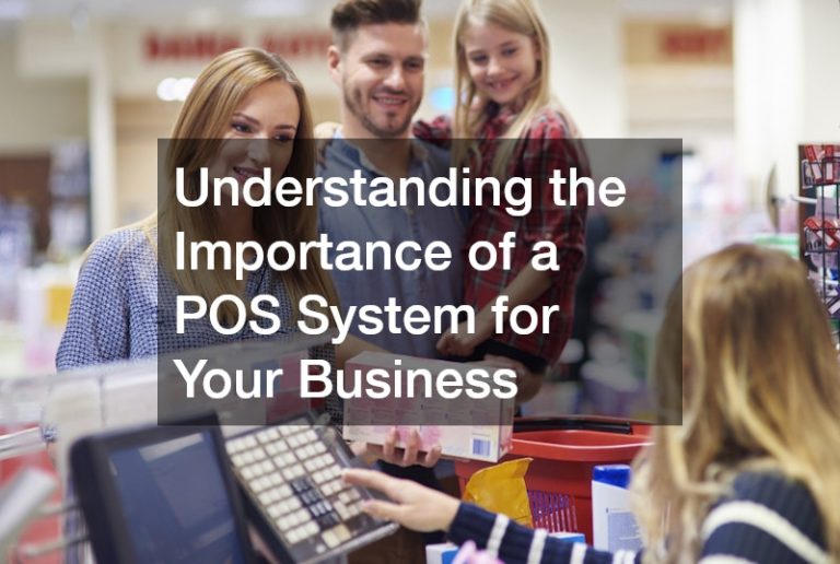 Understanding the Importance of a POS System for Your Business - Inputs ...