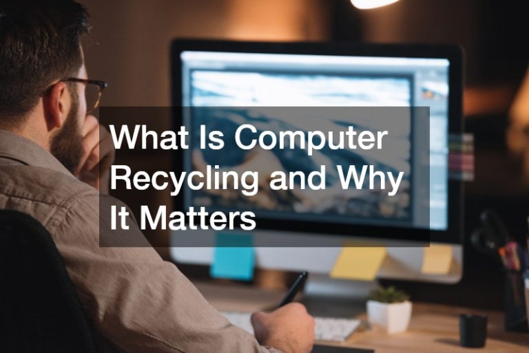What Is Computer Recycling and Why It Matters - Inputs-Outputs.org